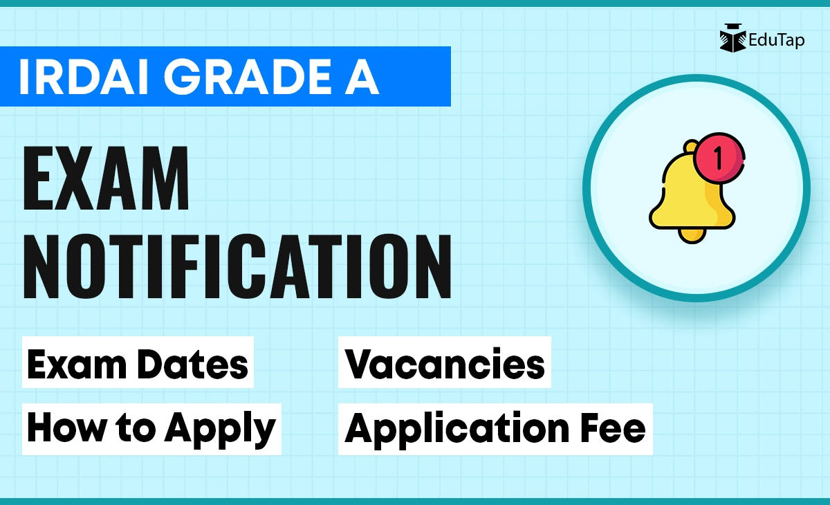 IRDAI Assistant Manager Notification 2026: Exam Dates & Vacancies